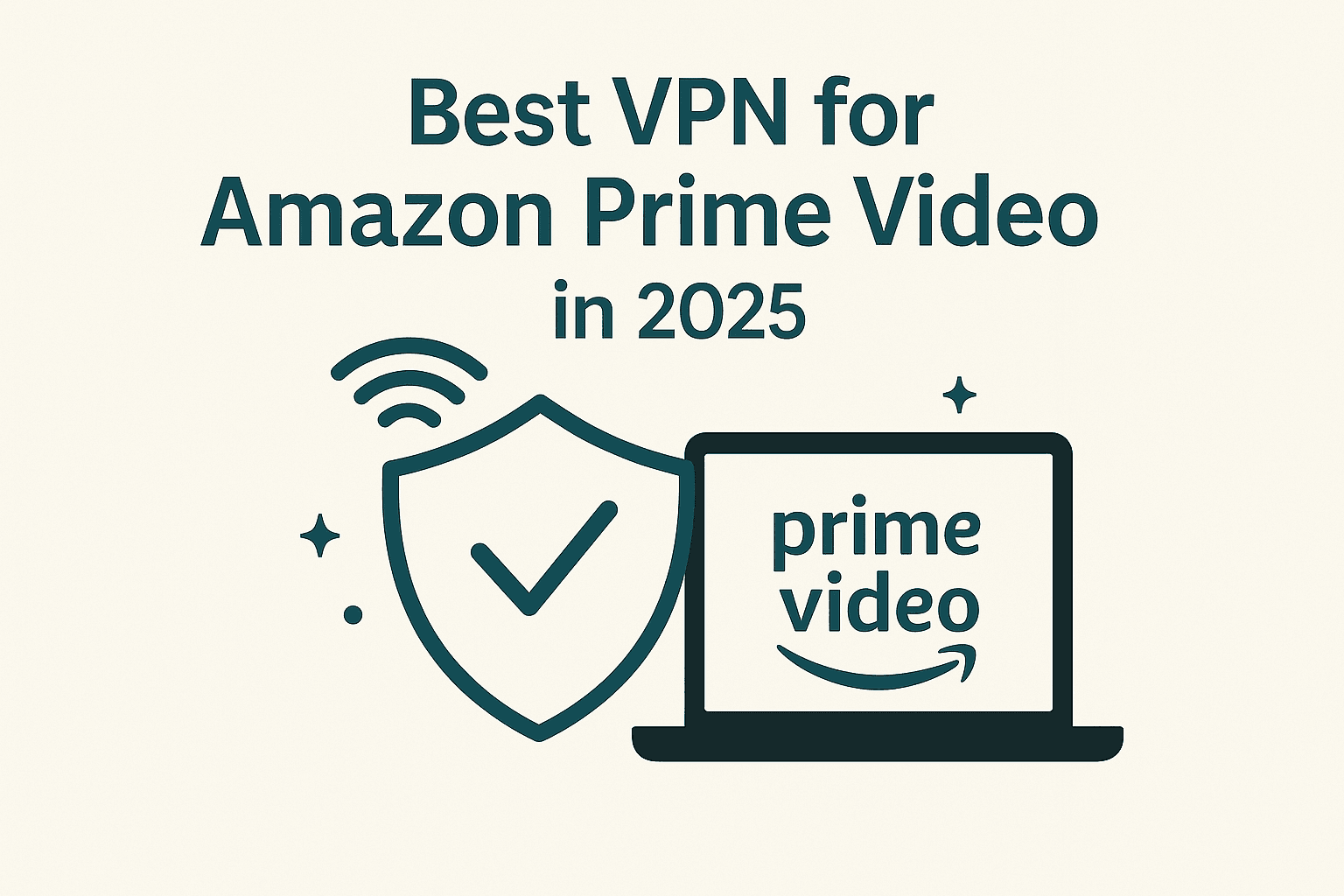 【2025实测】如何在中国流畅看Amazon Prime Video？最佳VPN推荐 | FlashVPN